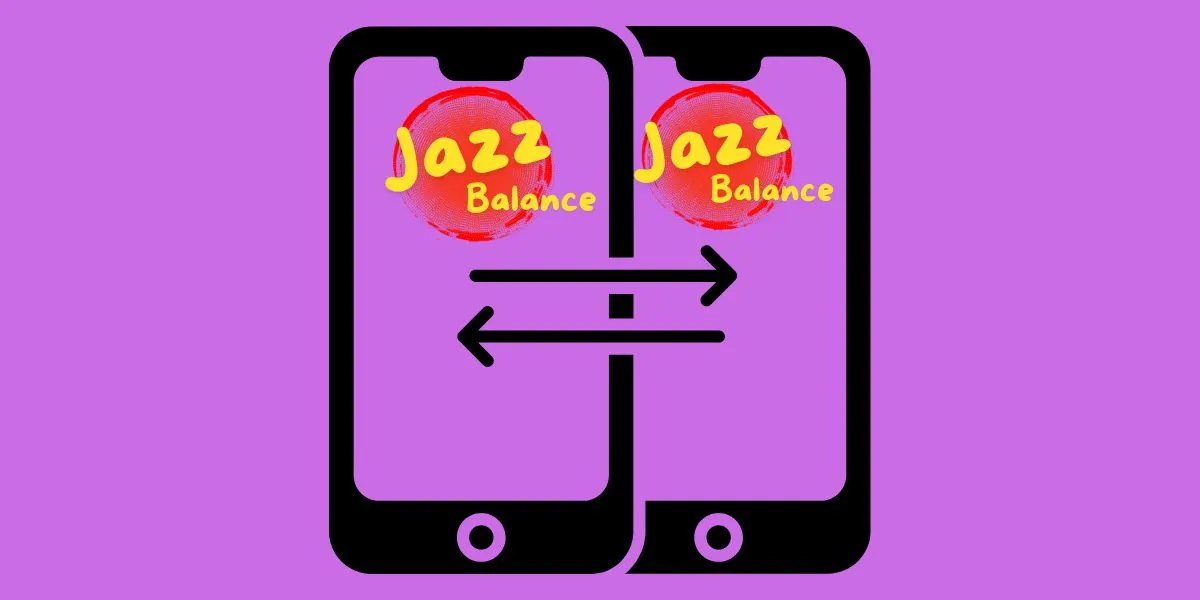 Jazz Balance Share Code: How to Easily Transfer Balance on Jazz in Pakistan